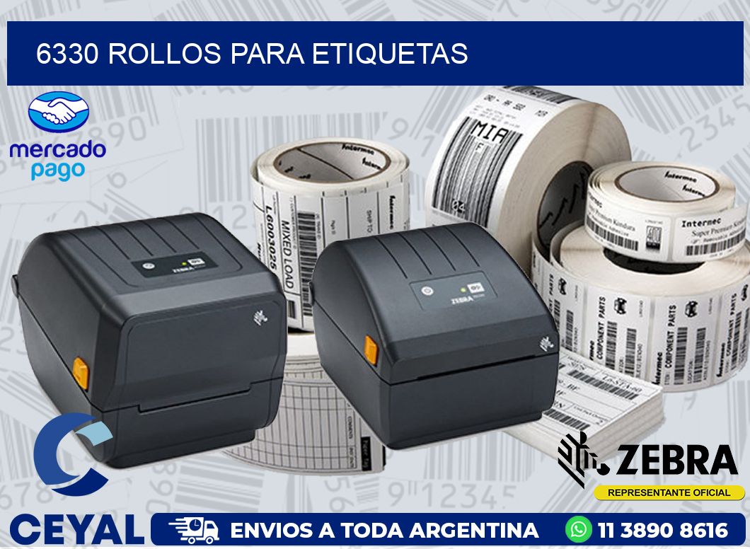6330 ROLLOS PARA ETIQUETAS | Impresoras Etiquetas
