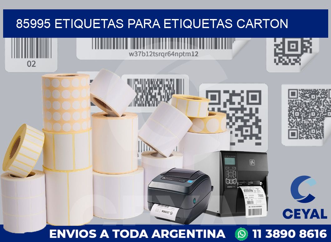 85995 ETIQUETAS PARA ETIQUETAS CARTON | Impresoras Etiquetas